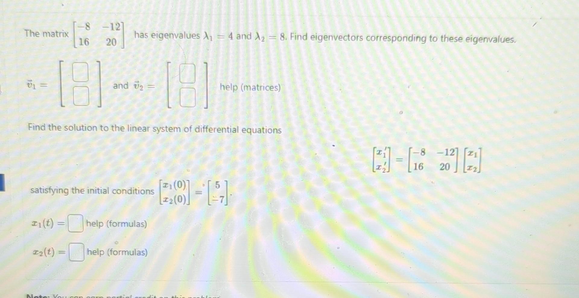 Solved The matrix [−816−1220] has eigenvalues λ1=4 and λ2=8. | Chegg.com