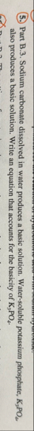 Solved (5.) ﻿Part B.3. ﻿Sodium carbonate dissolved in water | Chegg.com