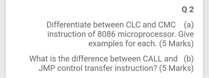 Solved Q2 Differentiate between CLC and CMC (a) instruction | Chegg.com