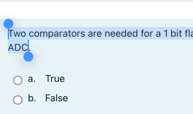 Solved Two comparators are needed for a 1 ﻿bit fl ADC.a. | Chegg.com