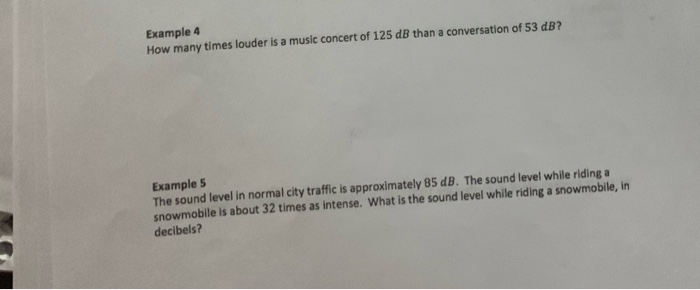 Solved Example 4 How many times louder is a music concert of | Chegg.com