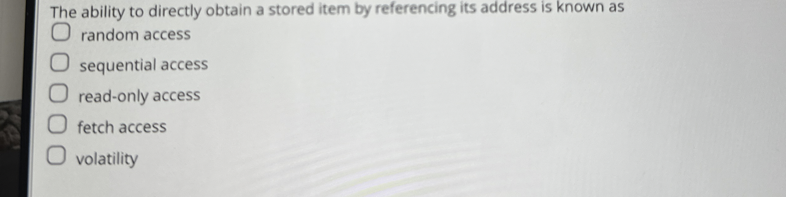 Solved The ability to directly obtain a stored item by | Chegg.com