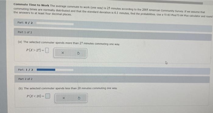Solved Commute Time to Work The average commute to work (one | Chegg.com