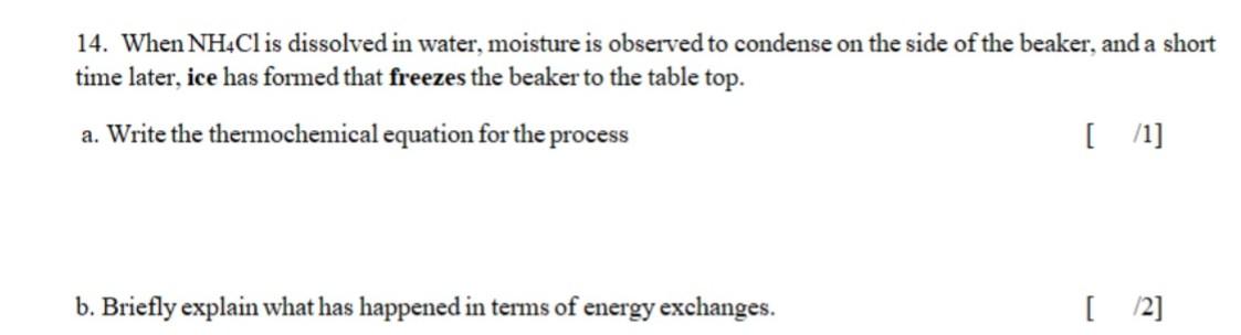 Solved 14. When NH4Cl is dissolved in water, moisture is | Chegg.com
