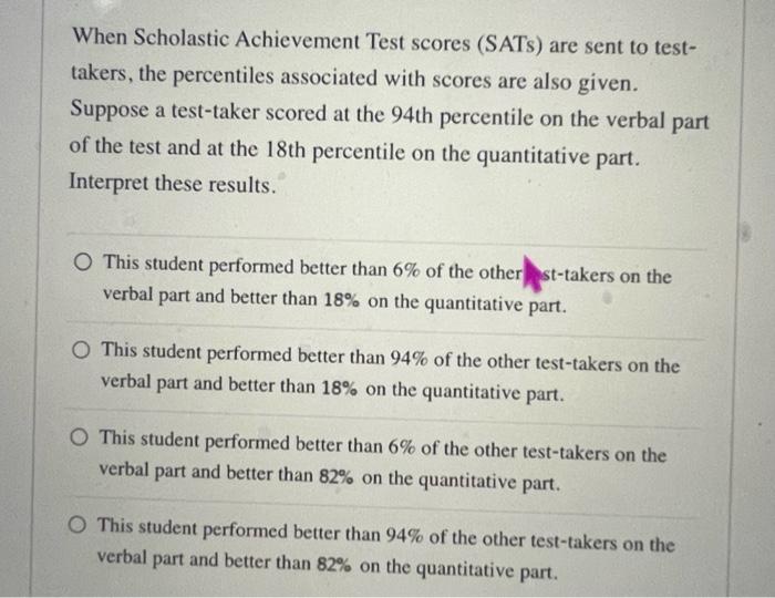 Solved When Scholastic Achievement Test scores (SATs) are | Chegg.com