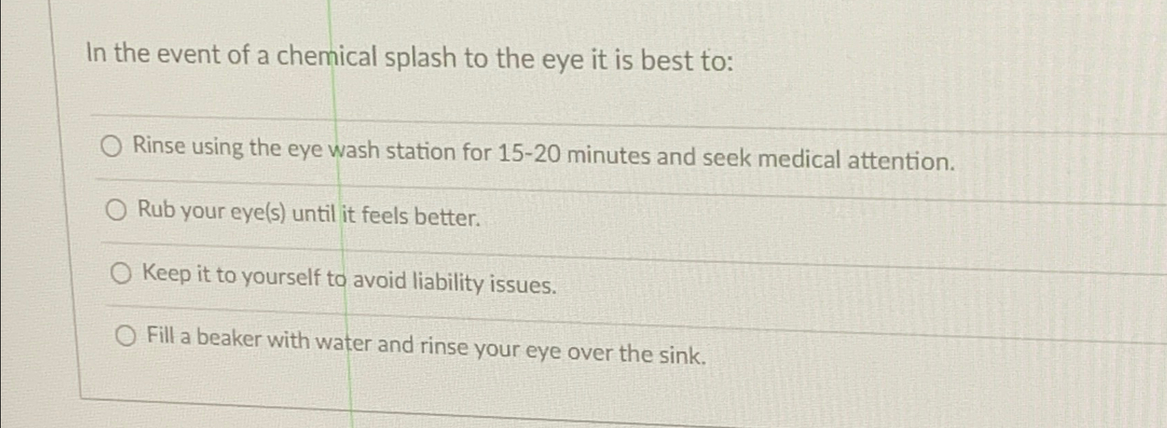 Solved In the event of a chemical splash to the eye it is | Chegg.com