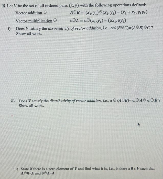 Solved B. Let V be the set of all ordered pairs (x,y) with | Chegg.com