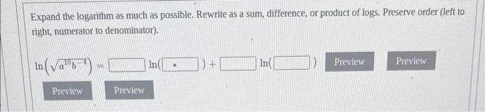 Solved Expand the logarithm as much as possible. Rewrite as | Chegg.com