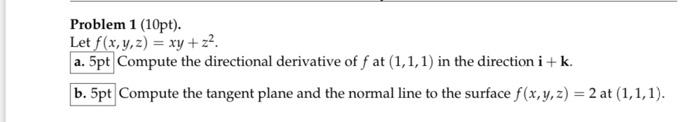 Solved Problem 1 (10pt). Let f(x, y, z) = xy + z². a. 5pt | Chegg.com