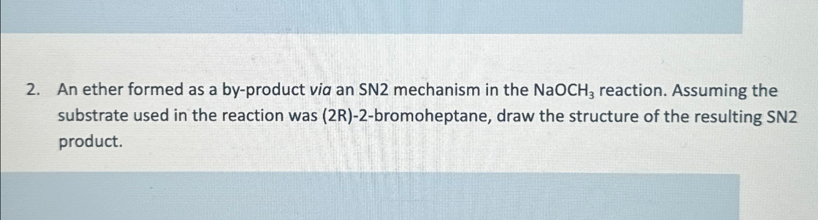 Solved An ether formed as a by-product via an SN2 ﻿mechanism | Chegg.com