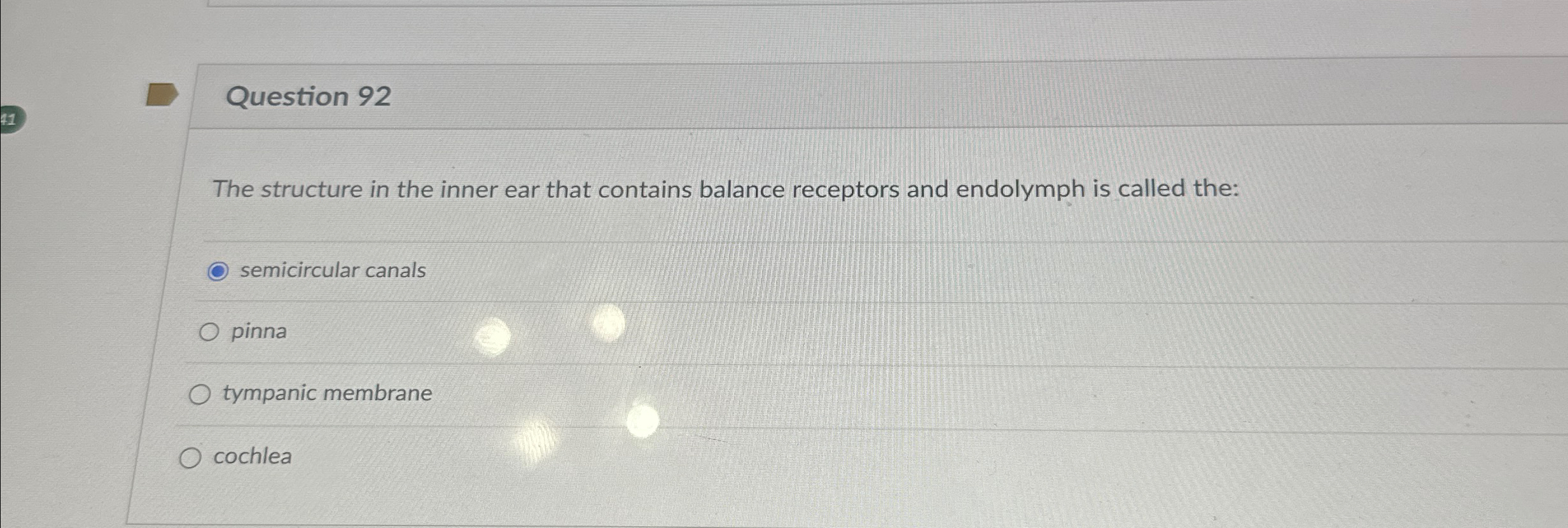 Solved Question 92The structure in the inner ear that | Chegg.com
