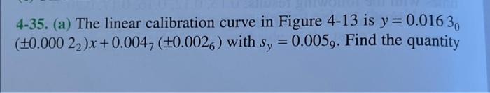Solved 4-35. (a) The linear calibration curve in Figure 4-13 | Chegg.com