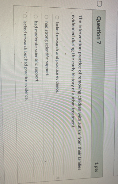 Solved Question 71 ﻿ptsThe intervention practice of removing | Chegg.com