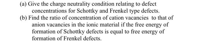 Solved (a) Give the charge neutrality condition relating to | Chegg.com