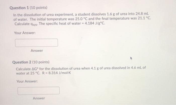 Solved Question 1 (10 points) In the dissolution of urea | Chegg.com