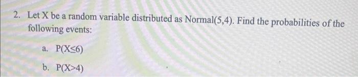 Solved 2. Let X be a random variable distributed as | Chegg.com