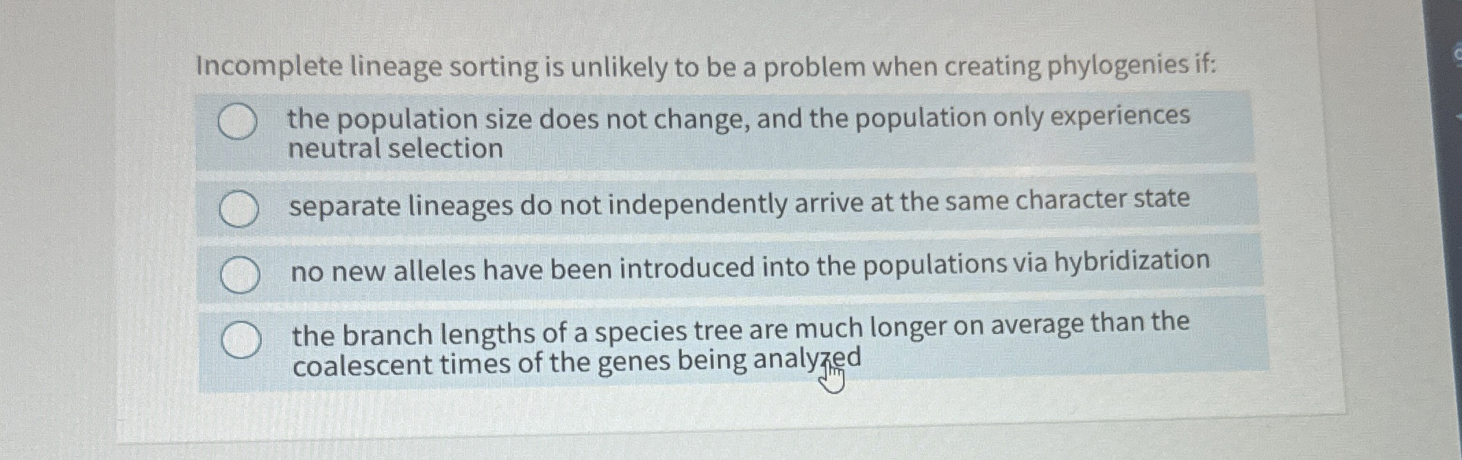 Solved Incomplete lineage sorting is unlikely to be a | Chegg.com