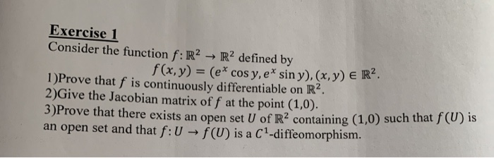Solved Exercise 1 Consider the function f: R2 + R2 defined | Chegg.com