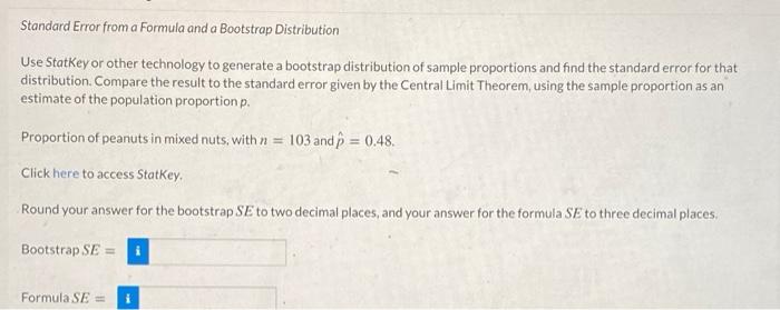 Solved Standard Error from a Formula and a Bootstrap | Chegg.com