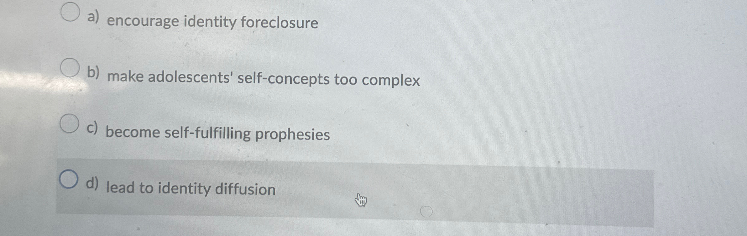 Solved a) ﻿encourage identity foreclosureb) ﻿make | Chegg.com