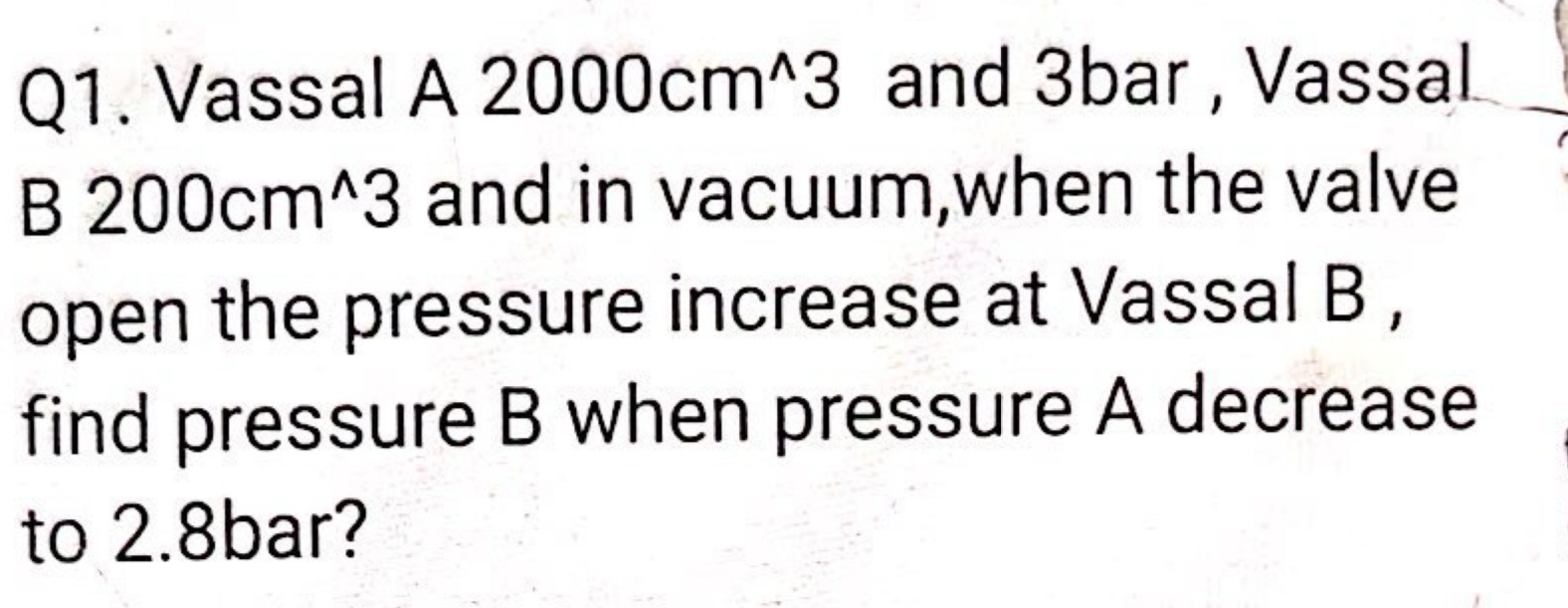 Q1. ﻿Vassal A 2000cm3 ﻿and 3bar, Vassal B200cm3 ﻿and | Chegg.com