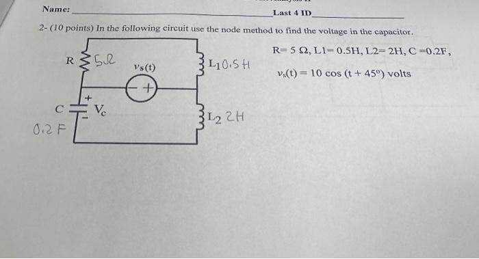Solved 2- (10 points) In the following circuit use the node | Chegg.com