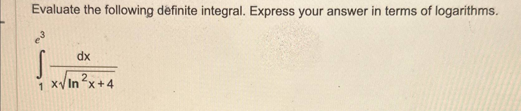 Solved Evaluate the following definite integral. Express | Chegg.com