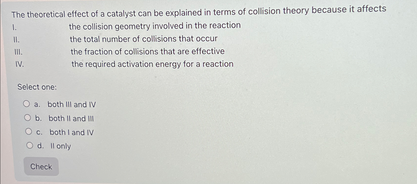 Solved The theoretical effect of a catalyst can be explained | Chegg.com