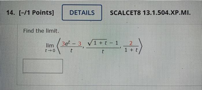 Solved 14. [-/1 Points] DETAILS SCALCET8 13.1.504.XP.MI. | Chegg.com