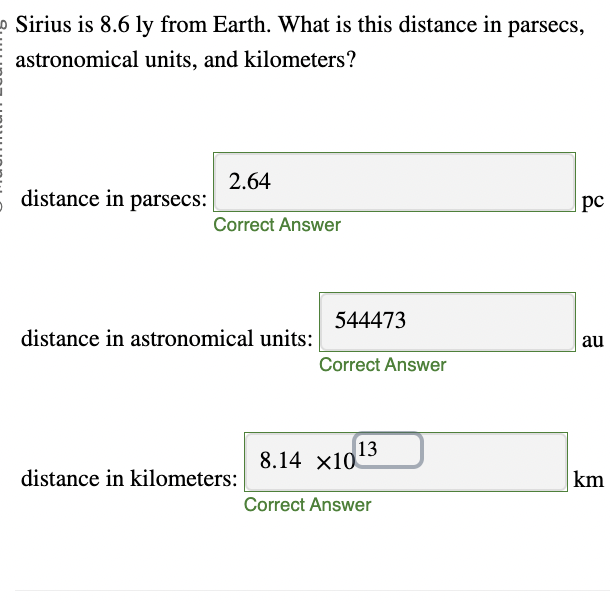 Solved Sirius is 8.6 ﻿ly from Earth. What is this distance | Chegg.com