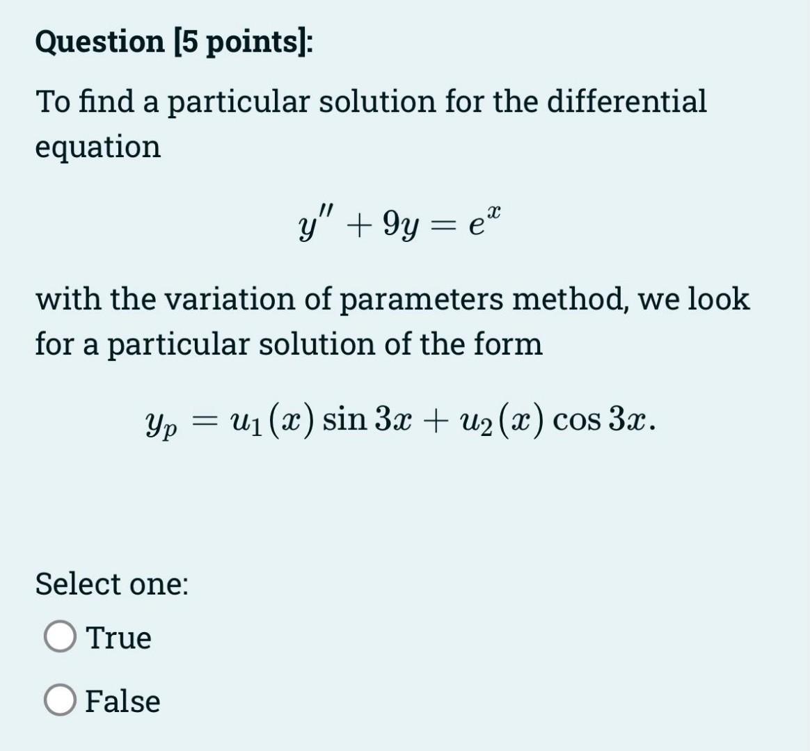 Solved Question [5 points]: To find a particular solution | Chegg.com
