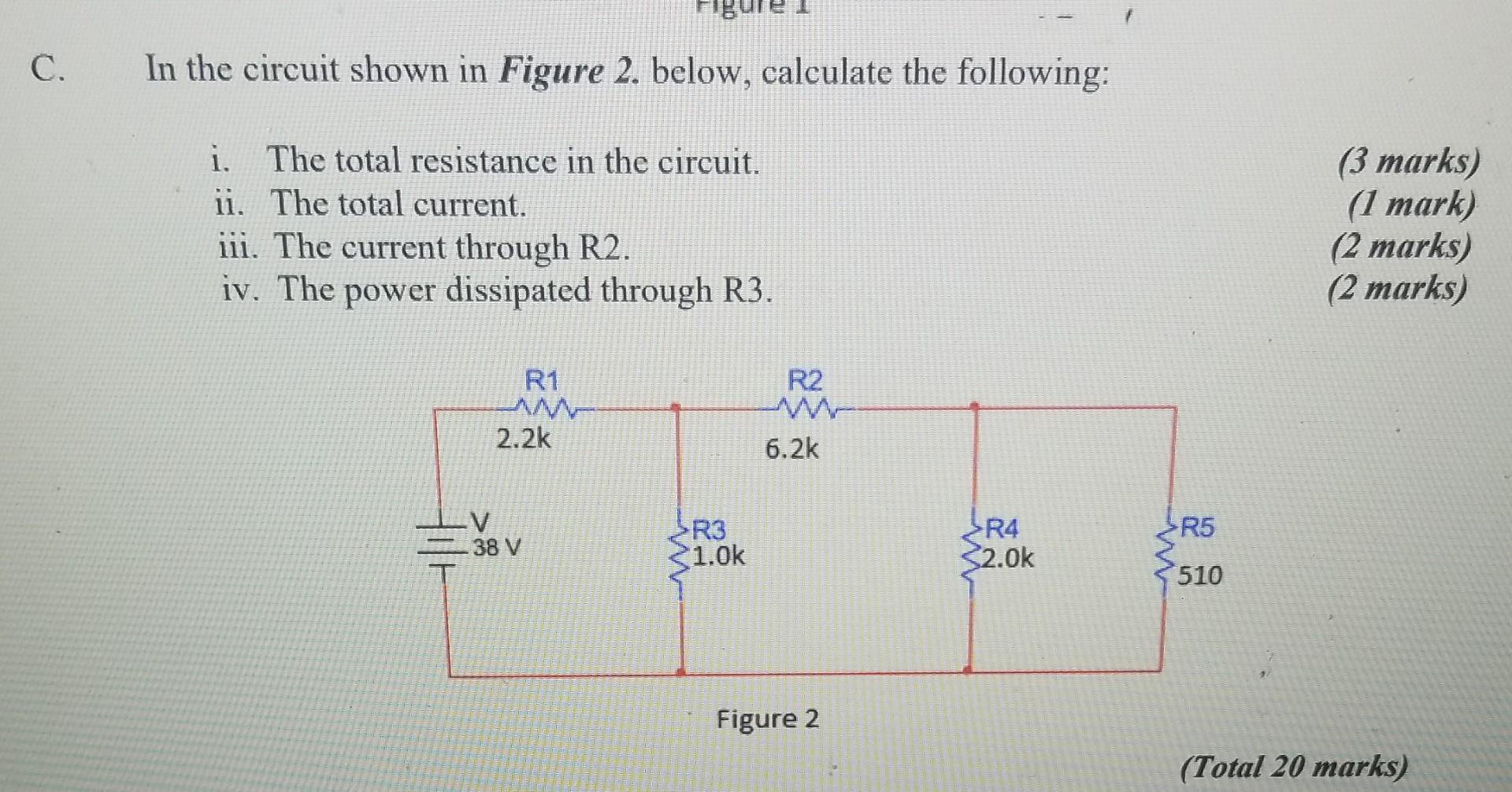 Solved In the circuit shown in Figure 2. below, calculate | Chegg.com