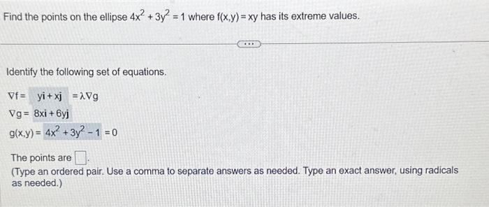 Solved Find the points on the ellipse 4x2+3y2=1 where | Chegg.com