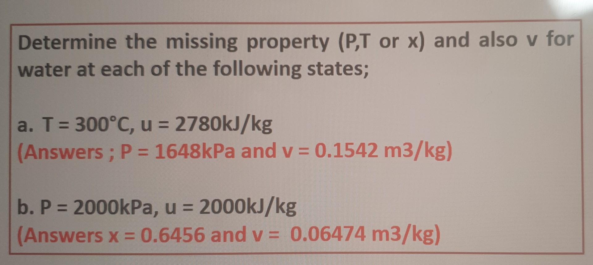 Solved Determine the missing property (P.T or x) and also v | Chegg.com