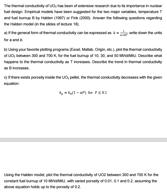 Solved The thermal conductivity of UO2 ﻿has been of | Chegg.com