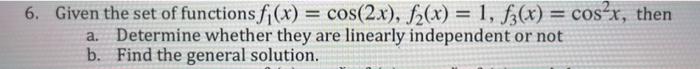 Solved 6. Given the set of functions | Chegg.com