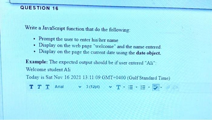 Solved QUESTION 16 . . Write a JavaScript function that do | Chegg.com