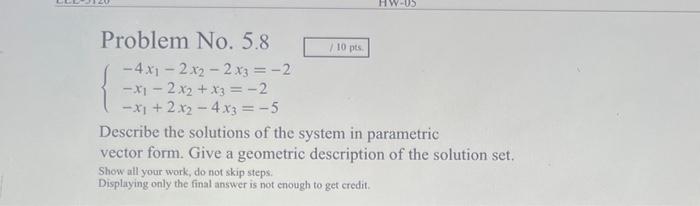 Solved Problem No. 5.5 A=(−234−2−2−1−12) Describe all | Chegg.com