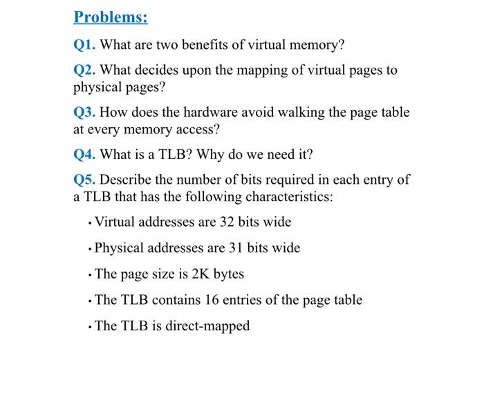 Solved Q1. What are two benefits of virtual memory? Q2. What | Chegg.com