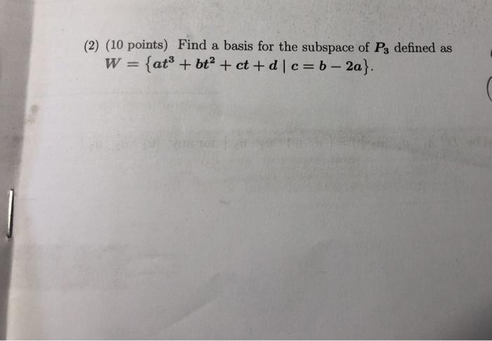 Solved (2) (10 points) Find a basis for the subspace of P3 | Chegg.com