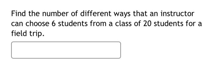 Solved Find the number of different ways that an instructor | Chegg.com