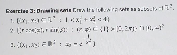 Solved Exercise 3: Drawing sets Draw the following sets as | Chegg.com