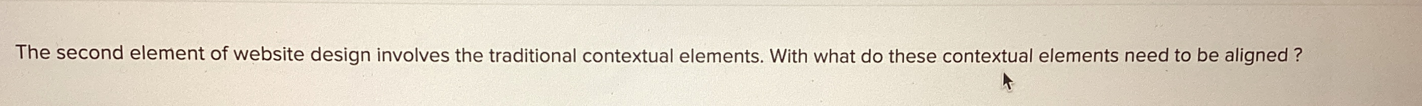 Solved The second element of website design involves the | Chegg.com