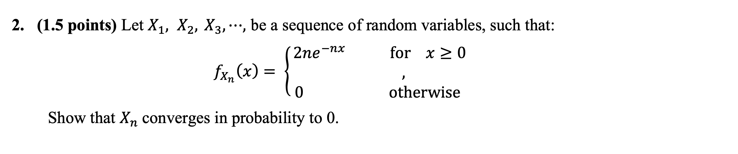 Solved (1.5 ﻿points) ﻿Let x1,x2,x3,cdots, be a sequence of | Chegg.com