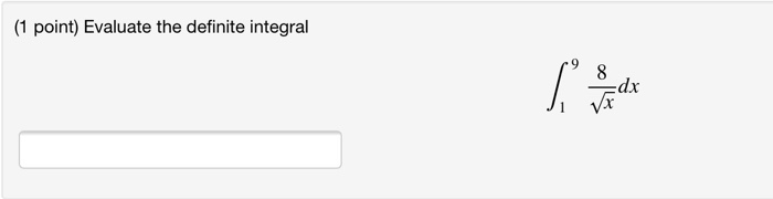 Solved Evaluate the definite integral (6x + 3)dx (1 point) | Chegg.com
