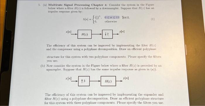 Solved 5. (a) Multirate Signal Processing Chapter 4: | Chegg.com