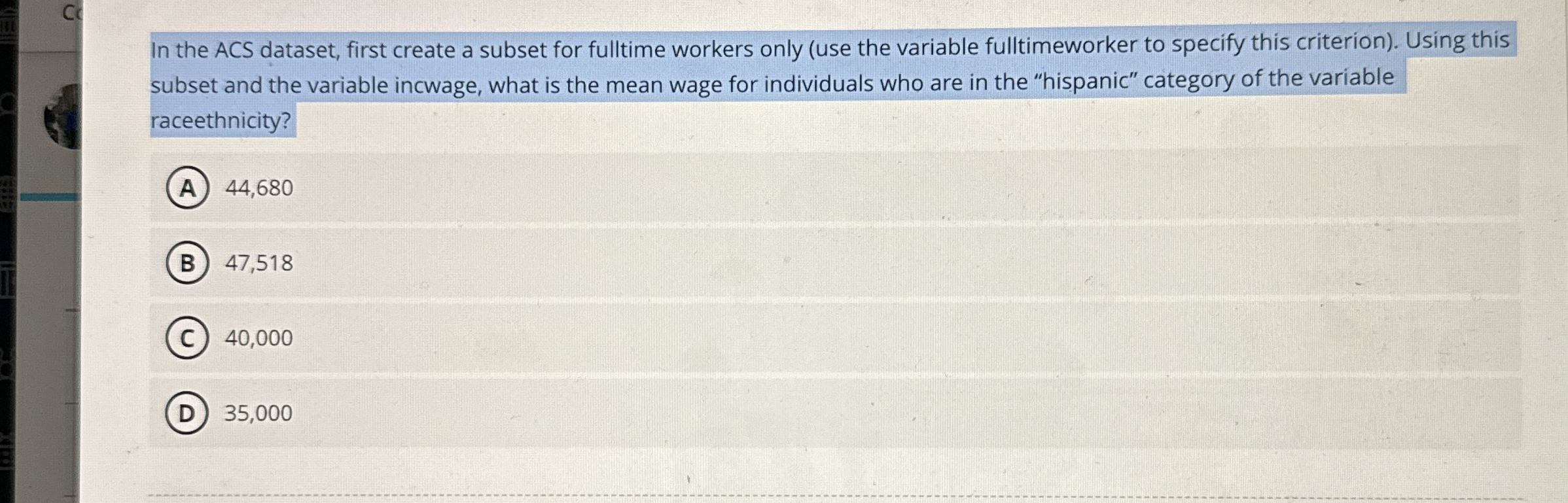 Solved In the ACS dataset, first create a subset for | Chegg.com