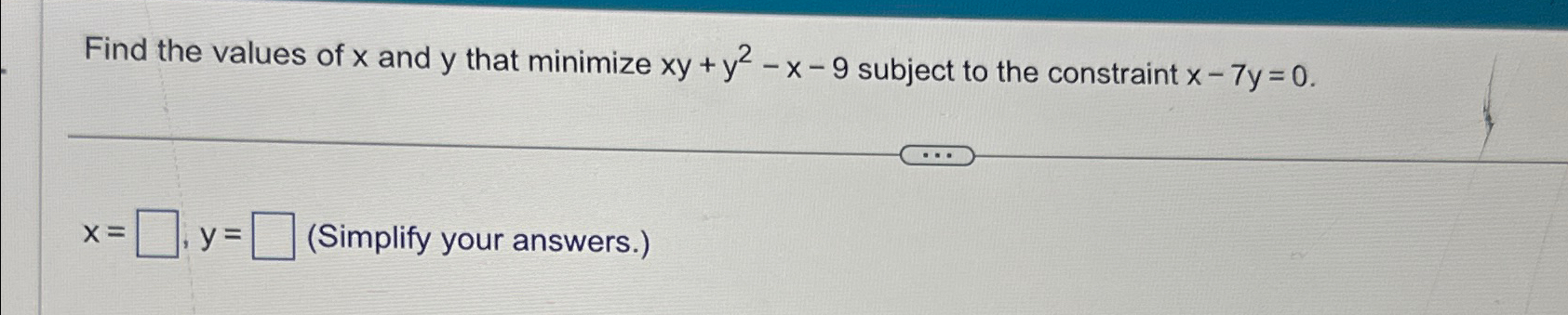 Solved Find the values of x ﻿and y ﻿that minimize xy+y2-x-9 | Chegg.com