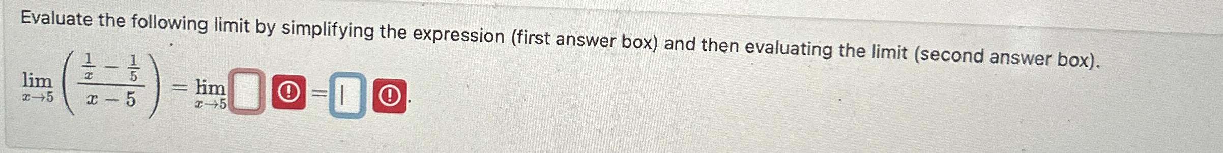 Solved Evaluate the following limit by simplifying the | Chegg.com