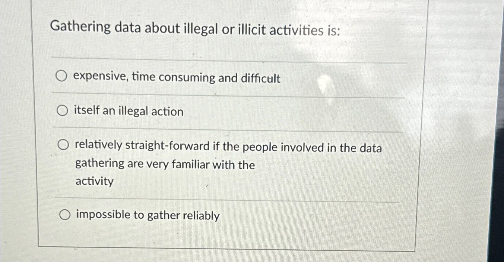 Solved Gathering data about illegal or illicit activities | Chegg.com